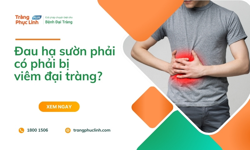Đau hạ sườn phải có phải bị viêm đại tràng? Hiểu đúng để tránh